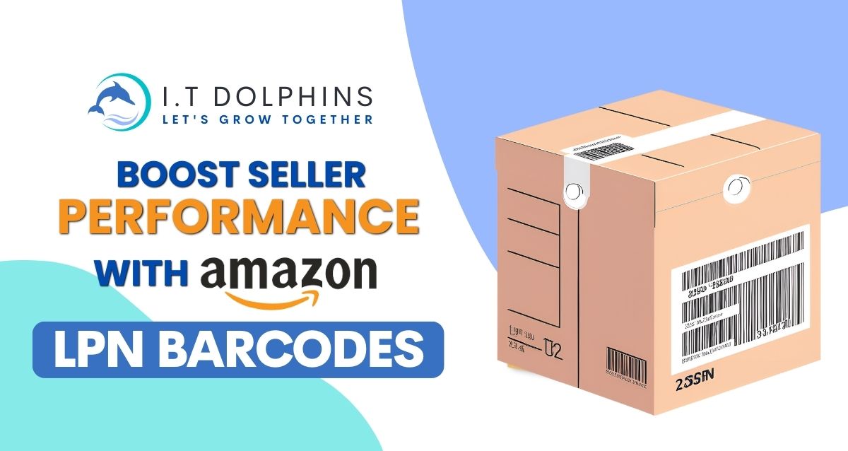 Role of LPN Barcode Amazon in Improving Seller Performance